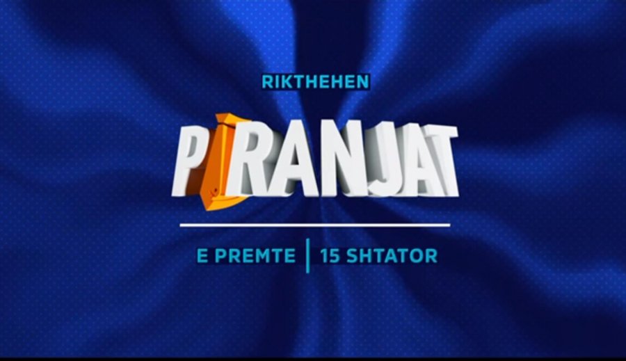 ‘Piranjat Show’ rikthehen me risi në ekranin - Syri | Lajmi i fundit